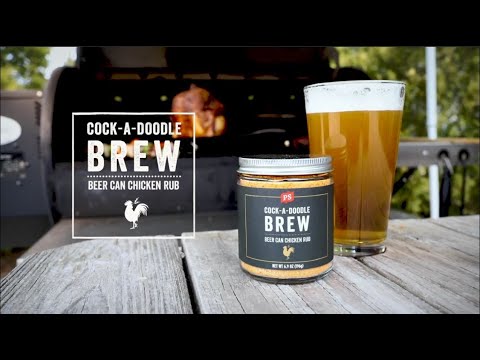Cock-a-Doodle Brew Beer Can Chicken Rub - PS Seasoning