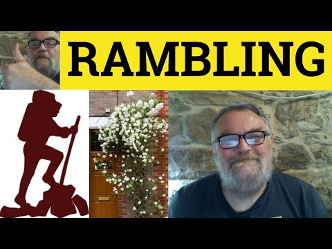 🔵 Ramble Rambling - Ramble Meaning - Rambling Examples - British English Pronunciation