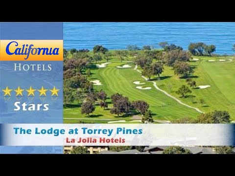 The Lodge at Torrey Pines, La Jolla Hotels - California
