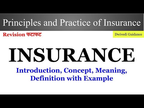 Insurance kya hota hai, Insurance Meaning in hindi, principles and practice of insurance dwivedi