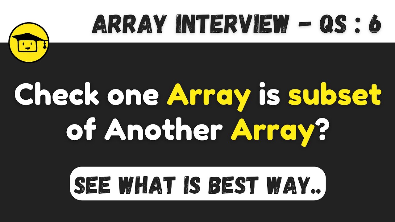 Find Whether One Array is Subset of Another Array