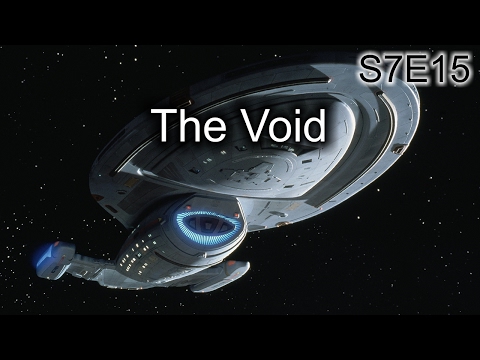 Star Trek Voyager Ruminations S7E15: The Void
