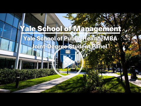 Yale School of Public Health/MBA Joint-Degree Student Panel
