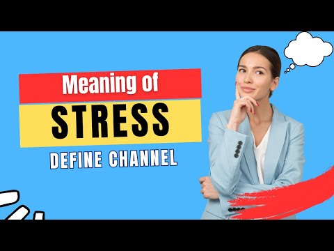 Meaning of Stress: What Is Stress and Definition Of Stress? YOU SHOULD KNOW!!