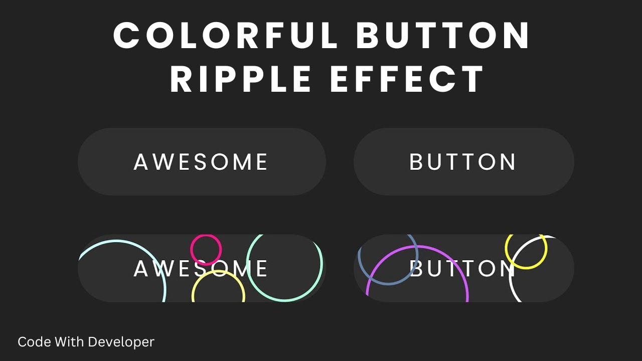 Colorful Button Ripple Effects | HTML CSS JavaScript