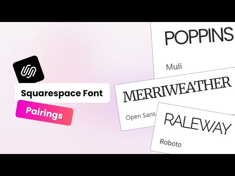 Best Squarespace Font Pairings for 2025 + Easy Styling Tips