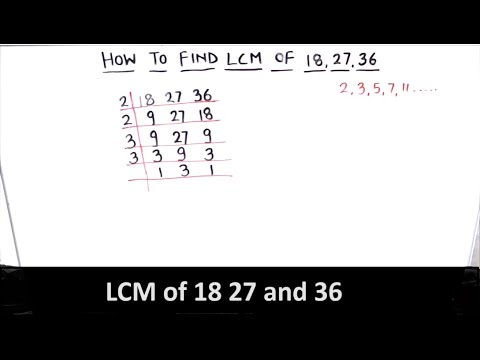 How to Find LCM of 18 27 and 36 / How to Find LCM of Three Numbers / Finding LCM of 18 27 and 36