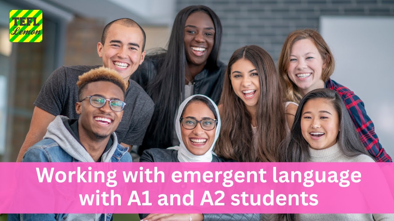 Working with emergent language with A1 and A2 students
