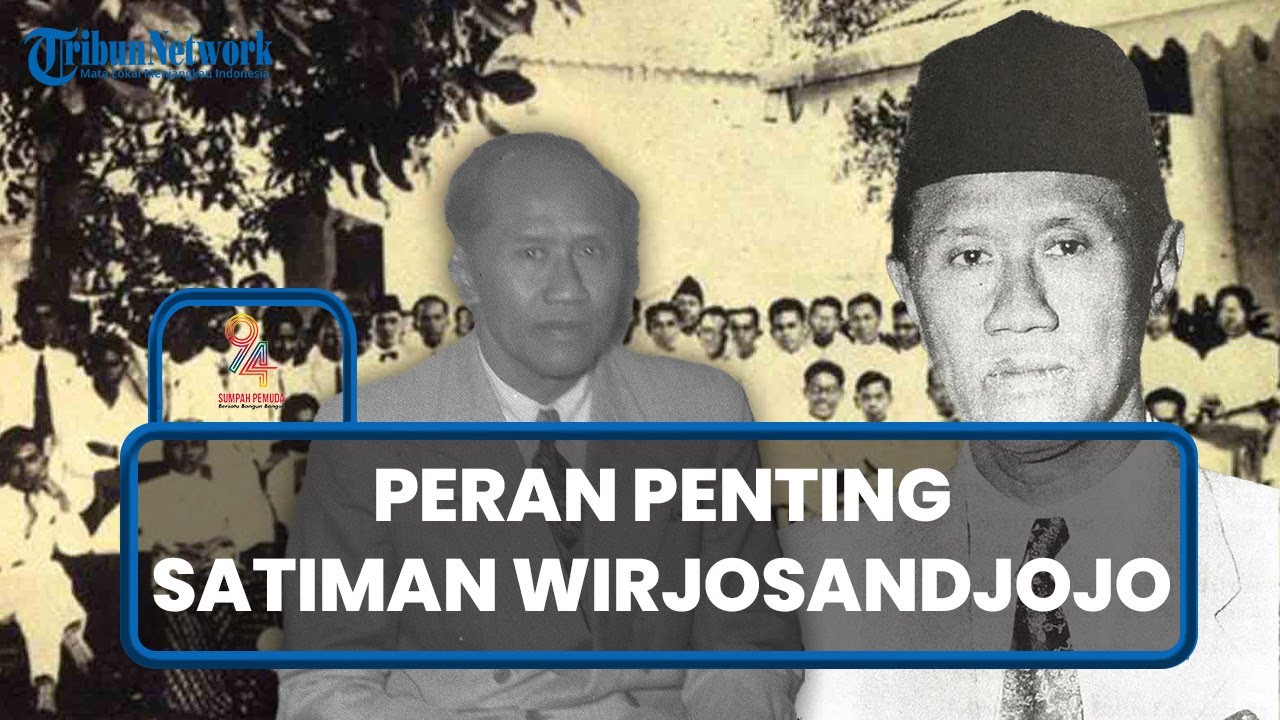 Ada Peran Penting Satiman Wirjosandjojo dalam Pembentukan Sumpah Pemuda ...