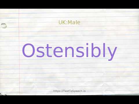 How to pronounce ostensibly