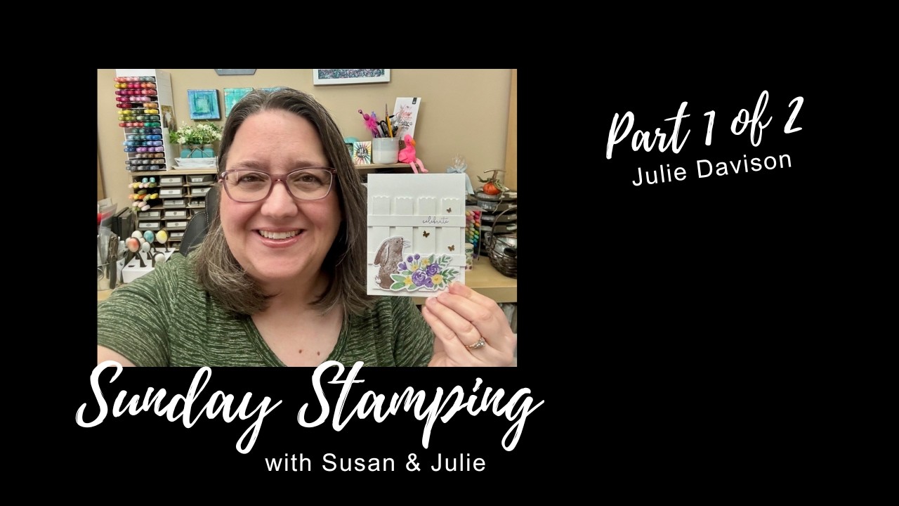 Sunday Stamping Ep 252: Stampin' Up! Easter Time Ephemera Spring & All Occasions Cards