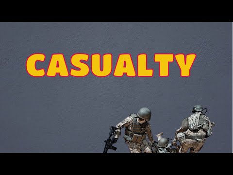 What Does CASUALTY Means || Meanings And Definitions With Example in ENGLISH