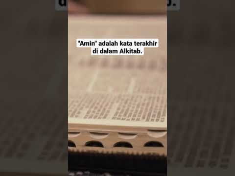 Amin adalah kata terakhir di dalam Alkitab