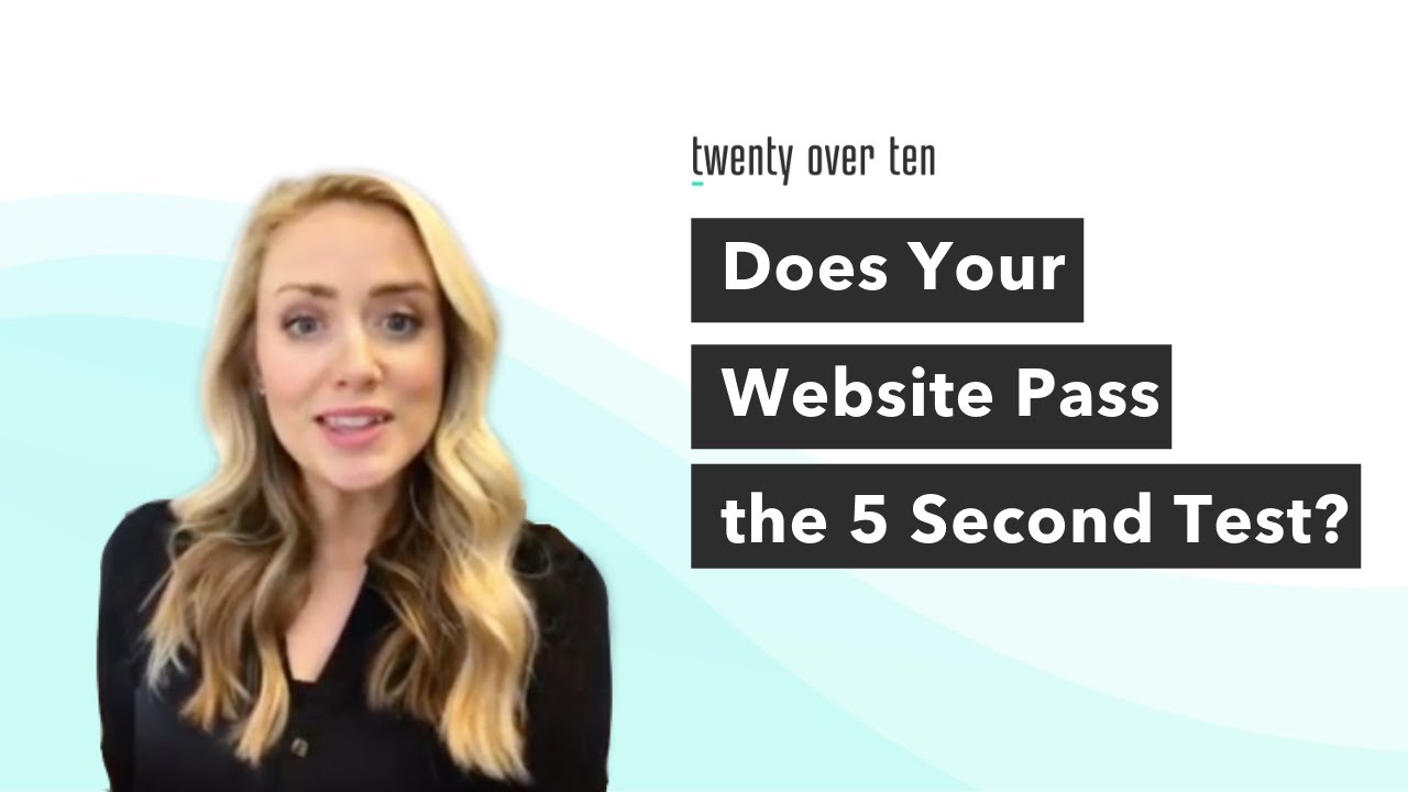 Does Your Website Pass the 5 Second Test?