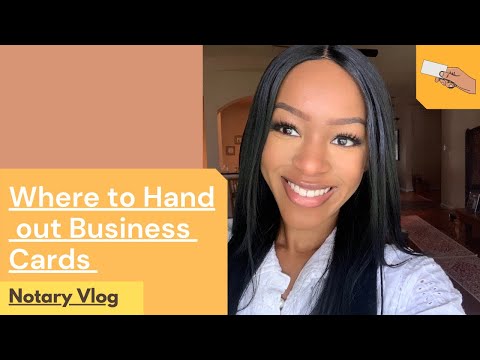 Notary Vlog | Where to Hand out Business Cards
