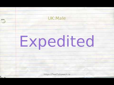 How to pronounce expedited