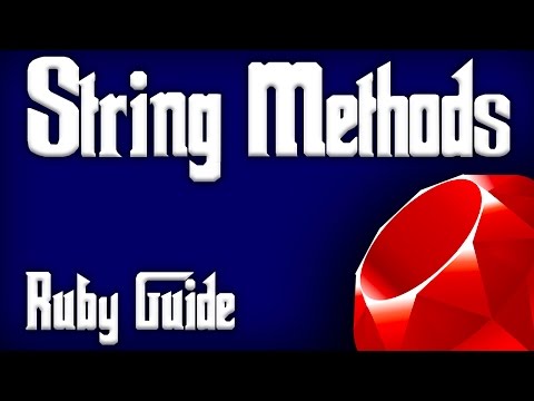 RUBY - Built In Simple String Methods To Use In Ruby Programming (RUBY String Method Tutorial Guide)