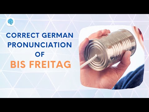 How to pronounce 'Bis Freitag ' (See you on Friday) in German? | German Pronunciation