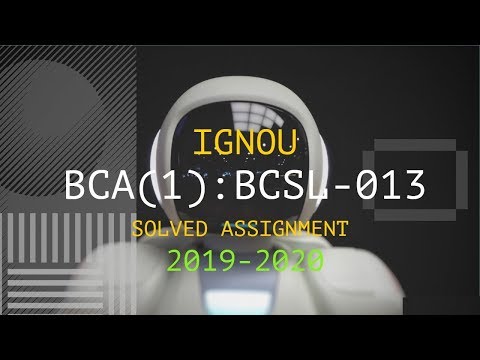 IGNOU BCA (1) BCSL-013 Computer Basics and PC Software Solved Assignment 2019 20 - Learning Science