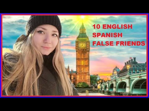 10 ENGLISH WORDS THAT CAN BE CONFUSING FOR SPANISH SPEAKERS