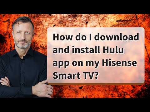 How do I download and install Hulu app on my Hisense Smart TV?