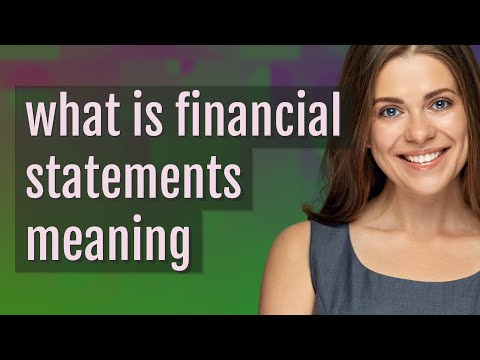 Financial statements | meaning of Financial statements