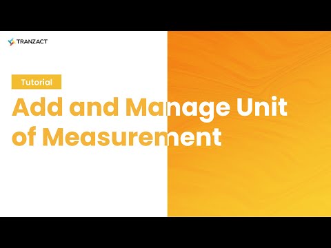 How to add and manage Unit of Measurement UOM on TranZact?