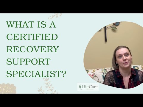 What is a Certified Recovery Support Specialist