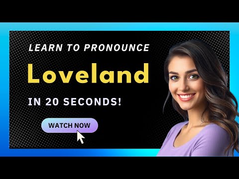 How to Pronounce Loveland (American Pronunciation / US) with Audio and Phonetic Spelling