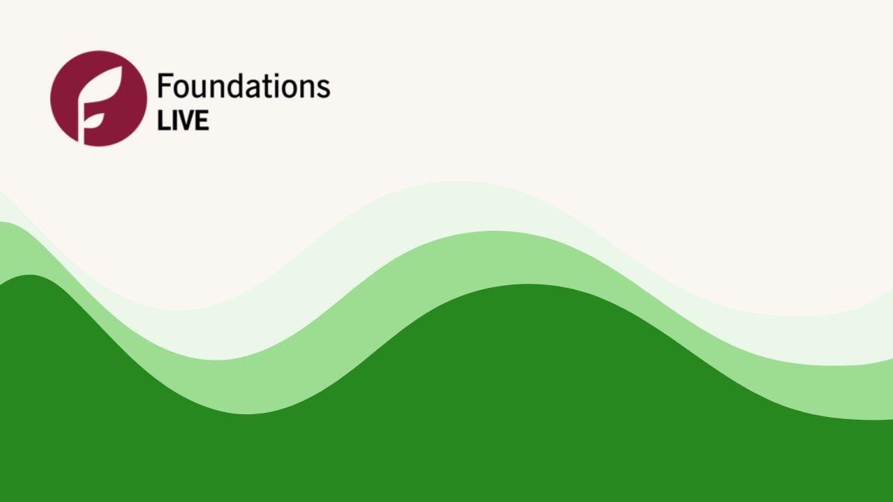 Foundations LIVE - OT Week