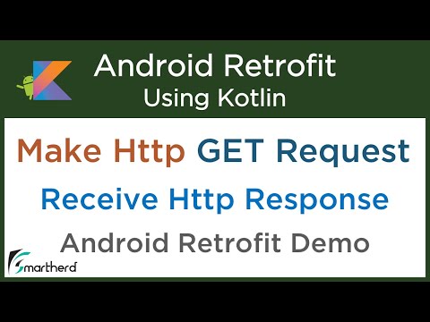 Learn Make Http GET Request and receive Response using Retrofit Android Retrofit using Kotlin 3 ...