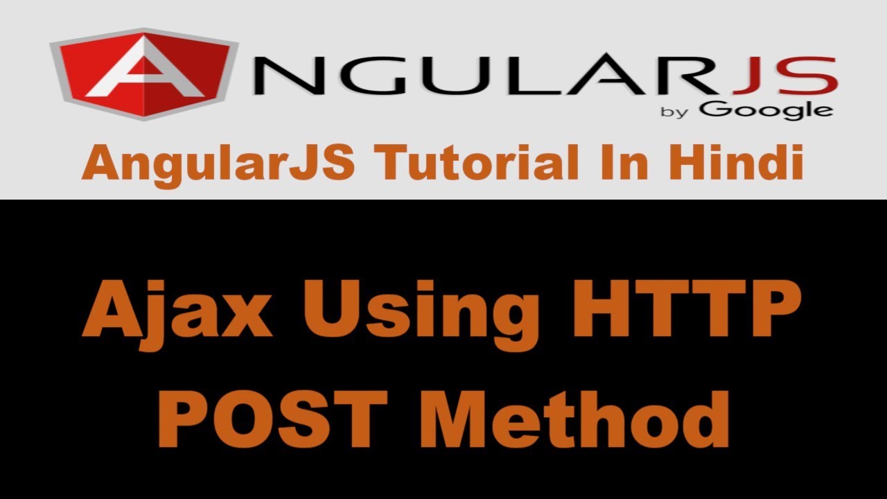 AngularJS Tutorial - 25 - Ajax Using HTTP POST Method - Hindi