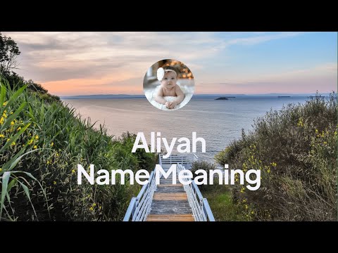 Aliyah Name Meaning - Name Meaning