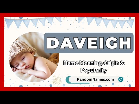 Daveigh - Baby Boy Name Meaning, Origin & Popularity - RandomNames.com
