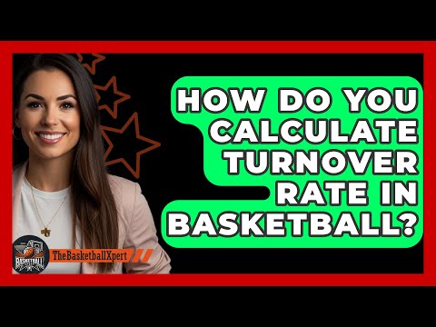 How Do You Calculate Turnover Rate In Basketball? - The Basketball Xpert