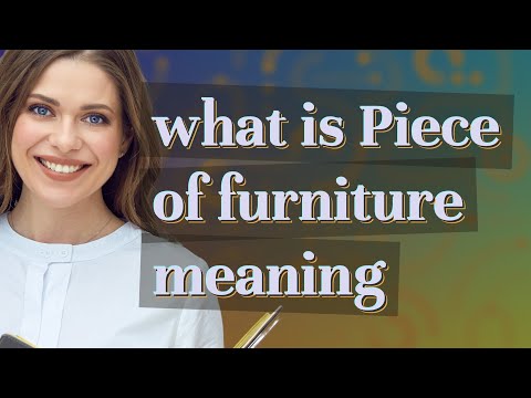 Piece of furniture | meaning of Piece of furniture