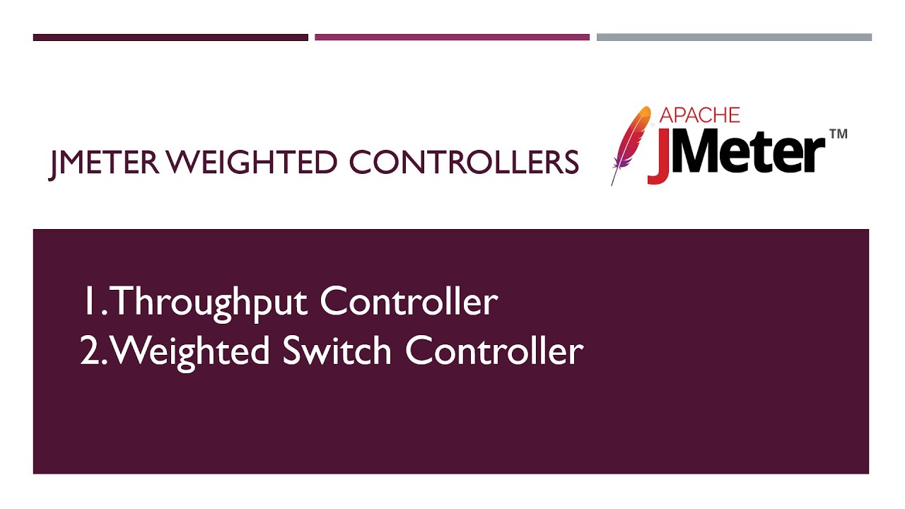 JMeter Tutorial | Jmeter Throughput Controller and Weighted Switch Controller
