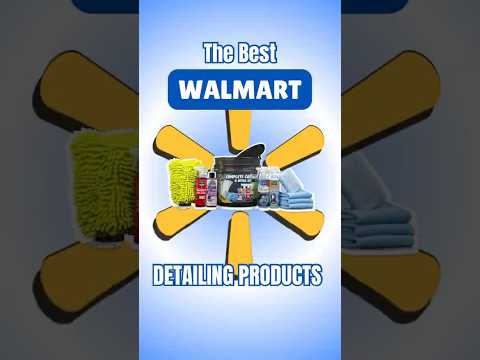 The BEST Detailing Products at Walmart You Didn’t Know You Needed! 🚗💥 #walmartdetailingproducts