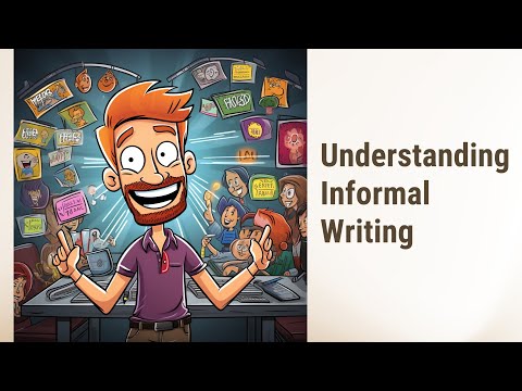 Embracing the Casual: Understanding Informal Writing in English