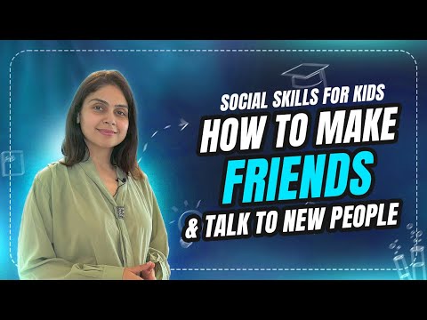 Social Skills for Kids: How to Make Friends & Talk to New People ! #publicspeaking #parentingtips