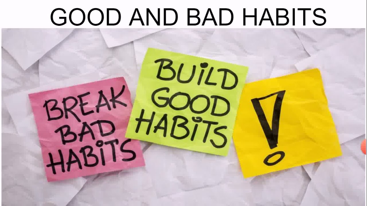 PPT on Good and Bad Habits