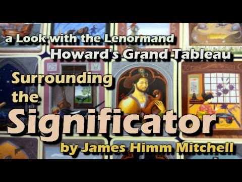 Howard's Grand Tableau ~ Surrounding the Significator