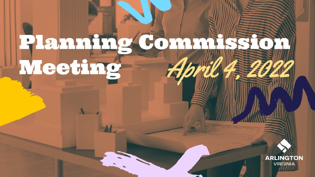 Arlington County Planning Commission Hearing - April 4, 2022