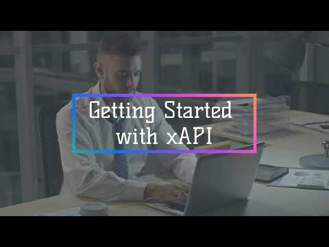How to Get Started with xAPI?