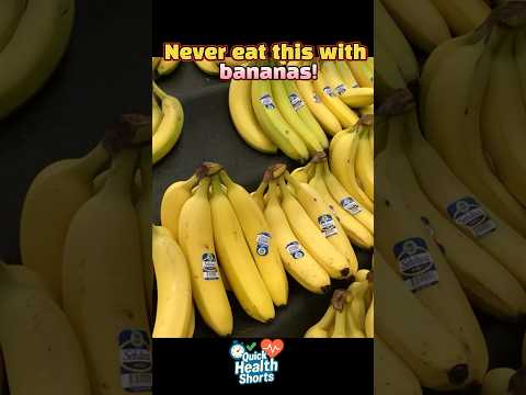 Never Eat This with Bananas – Kidney Warning!