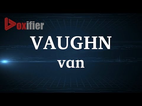 English Pronunciation of Vaughn - Voxifier.com