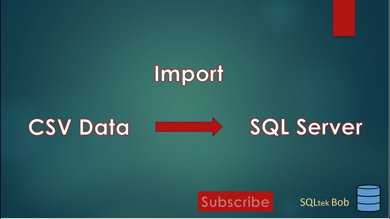 SQL Server 2019 - Import CSV File into SQL Server
