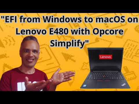 Hackintosh on Lenovo E480: EFI from Windows to macOS with Opcore Simplify