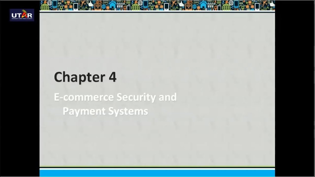 Chapter 4  E commerce Security and Payment Systems