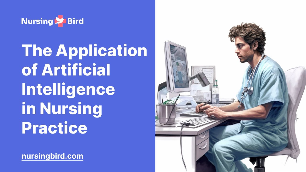 The Application of Artificial Intelligence in Nursing Practice - Essay Example